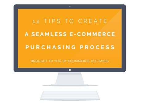12 Tips To Create A Seamless Ecommerce Purchasing Process