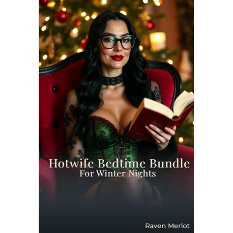 Hotwife Bedtime Bundle For Winter Nights Eight Erotic