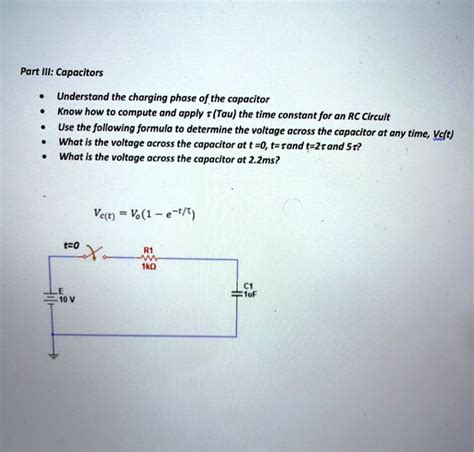 Part Iii Capacitors Understand The Charging Phase Of The Capacitor Know How To Compute And Apply