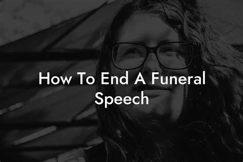 How To End A Funeral Speech Eulogy Assistant