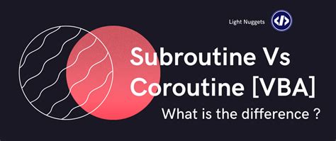 Coroutine Vs Subroutine Vba Programming Dev Community