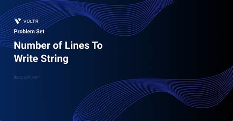 806 number of lines to write string solutions and explanation vultr docs