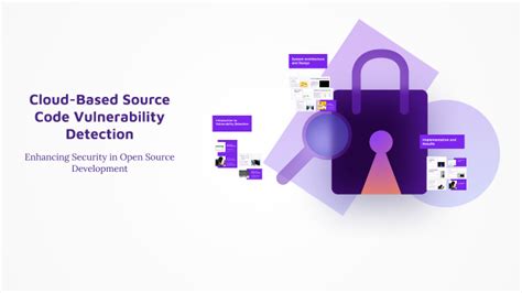 Cloud Based Source Code Vulnerability Detection By Aranya Aryaman On Prezi