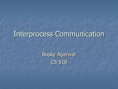 Ppt Interprocess Communication Powerpoint Presentation Free Download
