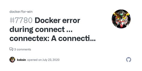 Docker Error During Connect Connectex A Connection Attempt Failed Because The Connected