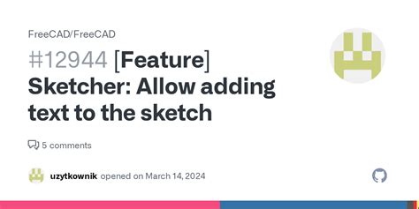 Feature Sketcher Allow Adding Text To The Sketch · Issue 12944 · Freecadfreecad · Github