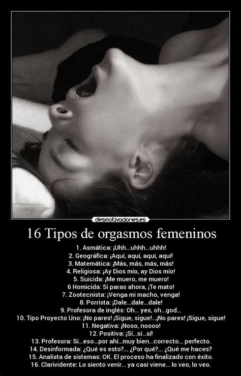 Tipos De Orgasmos Femeninos Desmotivaciones