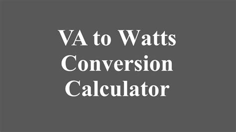 Convert Volt Amps VA To Watts In Seconds With Our Free Online Calculator Asutpp