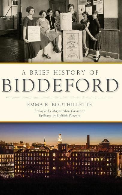 A Brief History Of Biddeford Emma R Bouthillette Patogupirktilt