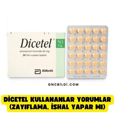 Dicetel Kullananlar Yorumlar Yan Etkileri Ve Zayıflama Gncbilgi