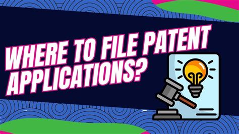 Where To File Patent Applications