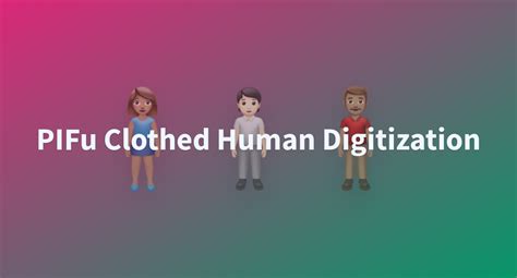 Pifu Clothed Human Digitization A Hugging Face Space By Gradio
