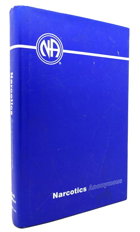 Narcotics Anonymous Narcotics Anonymous Sixth Edition Fifteenth Printing