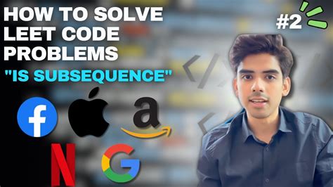 Leetcode 2 Is Subsequence Leetcode Question Youtube