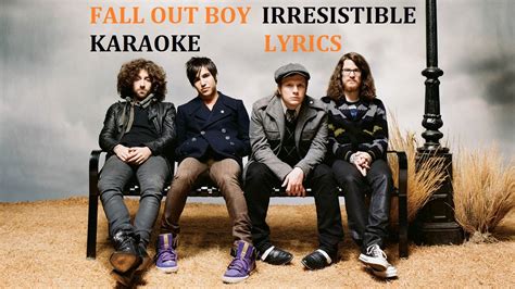 Fall Out Boy Irresistible Karaoke Cover Lyrics Youtube