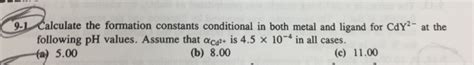 solved 1 calculate the formation constants conditional in