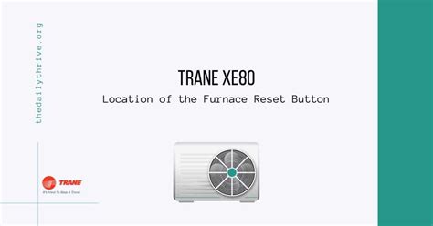 Location Of The Trane XE80 Furnace Reset Button