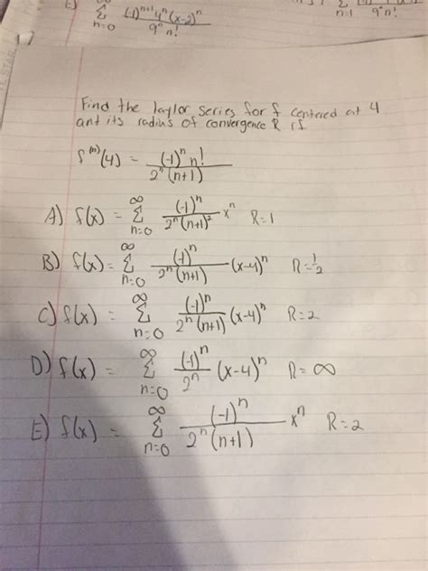 Solved Find The Taylor Series For F Centered At 4 And Its