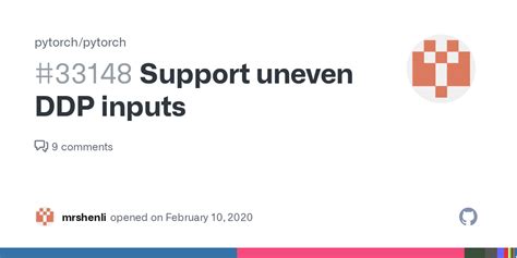 Support Uneven Ddp Inputs Issue Pytorch Pytorch Github