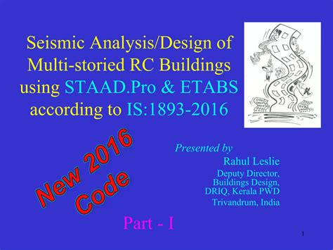 Part I Seismic Analysis Design Of Multi Storied Rc Buildings Using Staad Pro And Etabs According