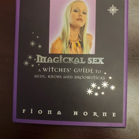 Magickal Sex A Witches Guide To Beds Knobs And Depop