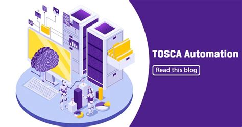 Tricentis Tosca Automation Streamline Your Testing Processes Soais