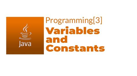 Java Programming 3 Variables And Constants Youtube