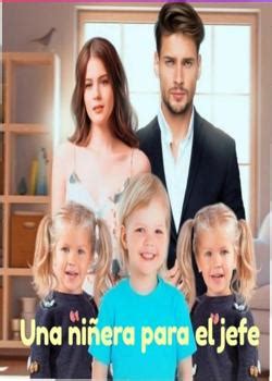 Una Niñera Para El Jefe Novela Libro Para Leer Gratis Online Novella