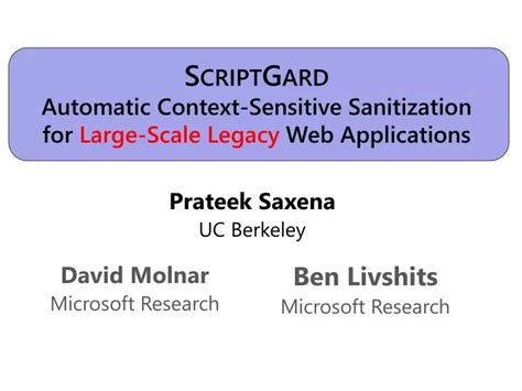 Ppt S Cript G Ard Automatic Context Sensitive Sanitization For Large Scale Legacy Web