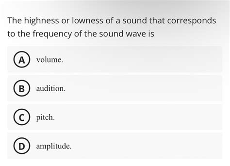 Solved The Highness Or Lowness Of A Sound That Corresponds