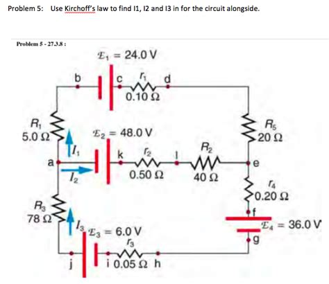 Solved Problem Use Kirchoff S Law To Find And Chegg Com