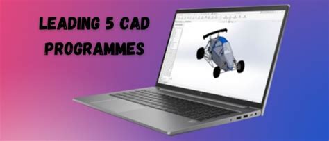 Top 5 Cad Software