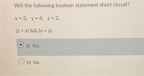 Solved Will The Following Boolean Statement Short