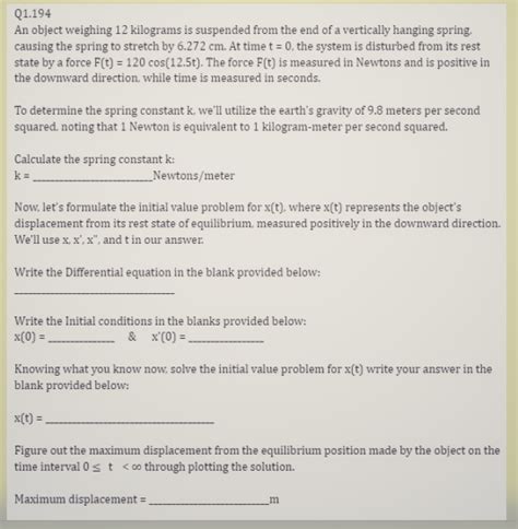 Solved Q An Object Weighing Kilograms Is Suspended Chegg