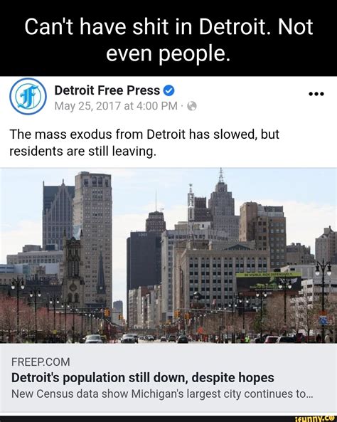 Cant Have Shit In Detroit Not Even People Detroit Free Press May