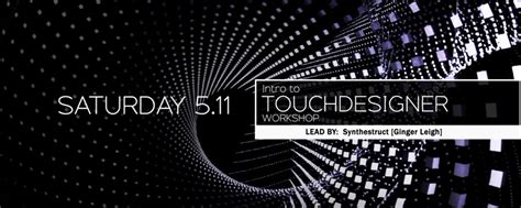 Intro To Touchdesigner Workshop Synthestruct