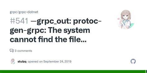 Grpc Out Protoc Gen Grpc The System Cannot Find The File Specified