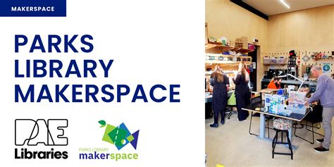Parks Library Makerspace Humanitix