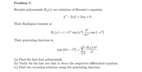 Solved Problem 7 Hermite Polynomials Hw Are Solutions Of
