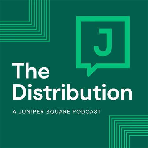 The Distribution By Juniper Square Podcast Apple Podcasts