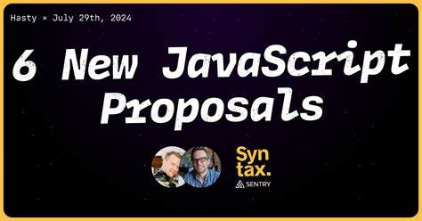 6 New Javascript Proposals Syntax 801