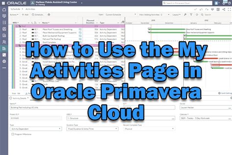 How To Use The My Activities Page In Oracle Primavera Cloud Taradigm