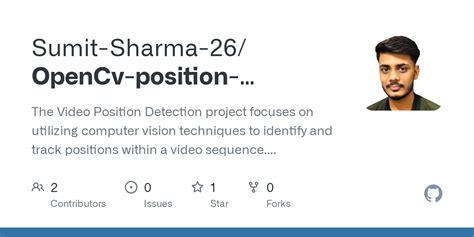 GitHub Sumit Sharma 26 OpenCv Position Detection The Video Position Detection Project Focuses