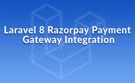 Laravel 8 Razorpay Payment Gateway Integration Laravel 8 Razorpay