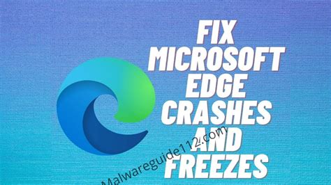 Fix Microsoft Edge Crashes And Freezes How To Fix Youtube