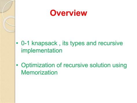 0 1 Knapsack Using Naive Recursive Approach And Top Down Dynamic
