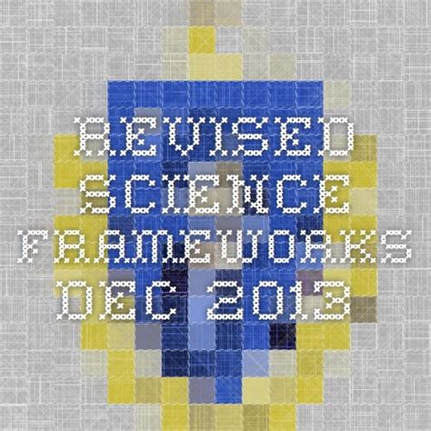 Revised Science Frameworks Dec 2013