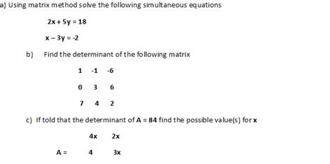 Solved A Using Matrix Method Solve The Following Chegg Com