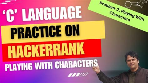 2 c language hackerrank practice problem playing with characters