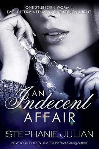 An Indecent Affair The Indecent Series Book 2 Kindle Edition By